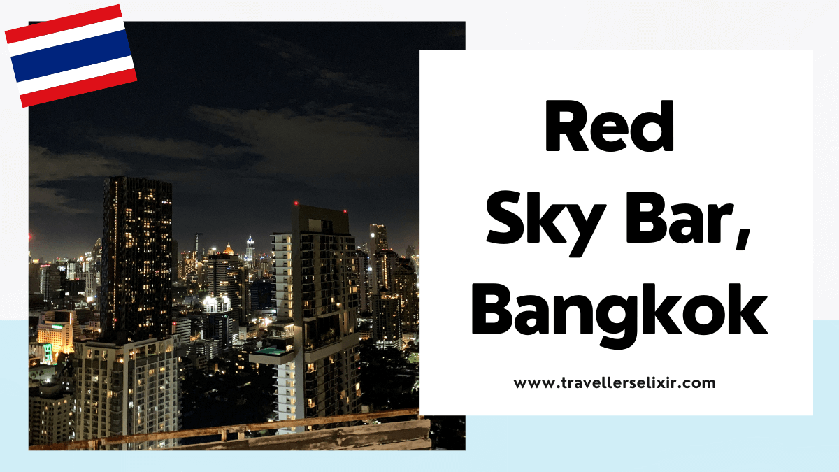 Red Sky Bar, Bangkok - Everything You Need To Know