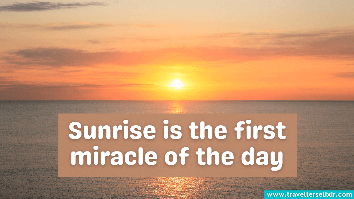 152 Sunrise Captions For Instagram - Puns, Quotes & Short Captions