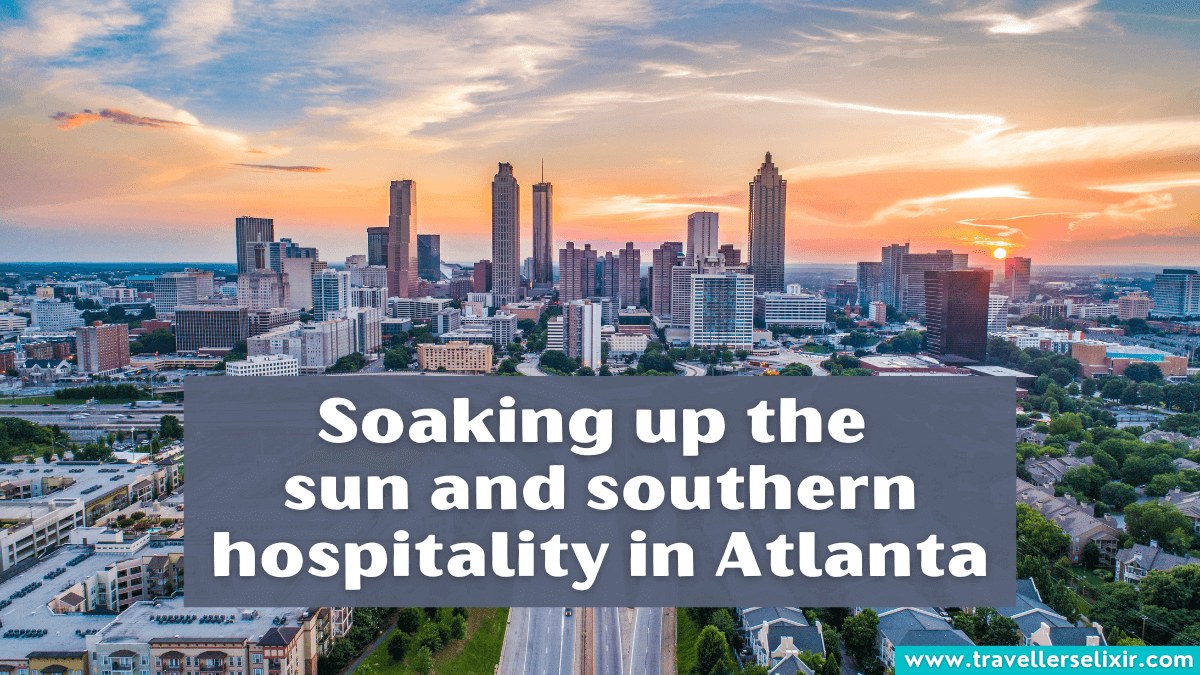 101 Atlanta Captions For Instagram - Puns, Quotes & Short Captions