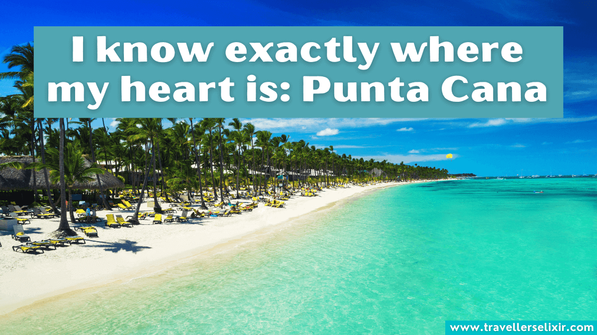 74 Punta Cana Captions For Instagram - Puns, Quotes & Short Captions