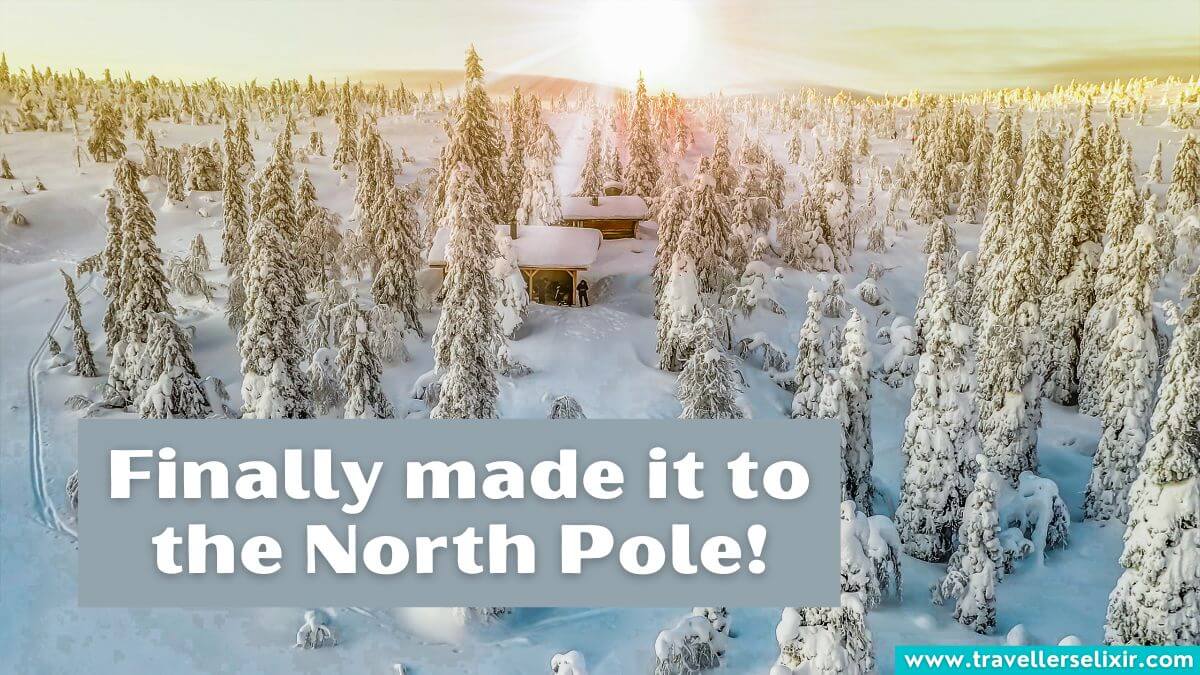 63 Lapland Captions For Instagram - Puns, Quotes & Short Captions