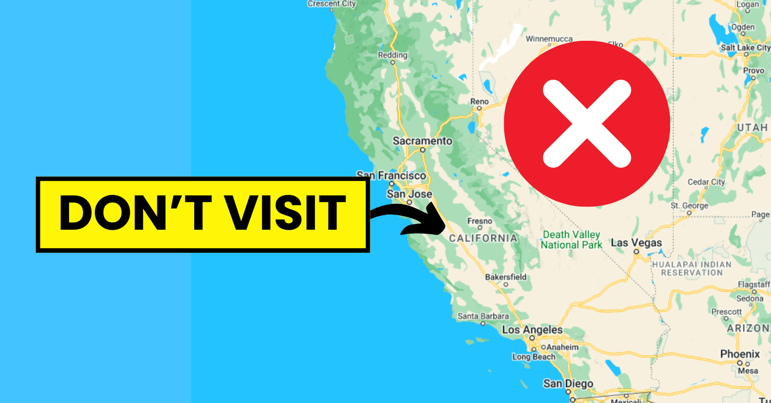 20+ Reasons You Should NEVER Visit California