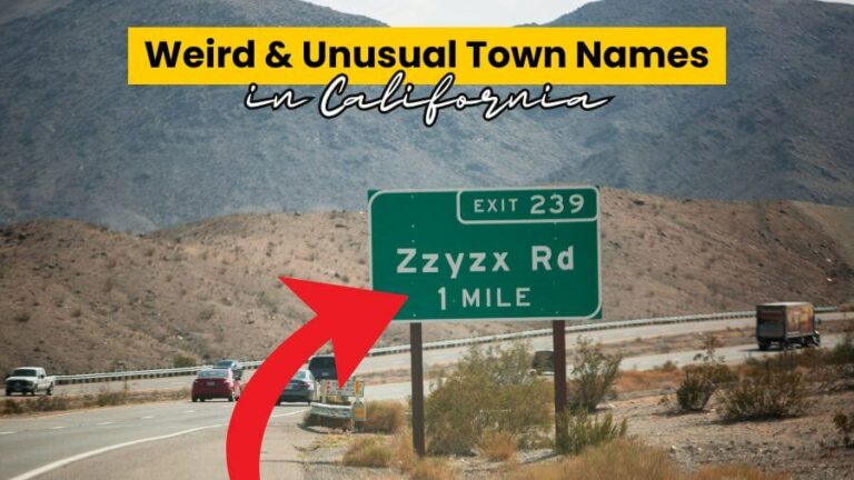 Prepare to Be Shocked by These 33 Weird California Town Names!
