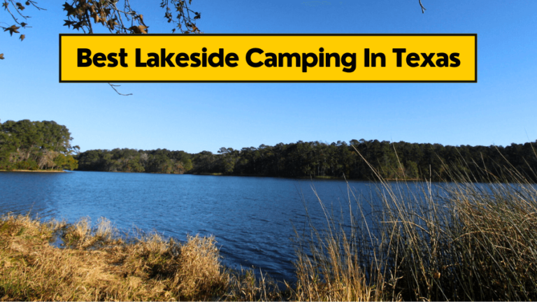 18 Best Places For Lakeside Camping In Texas
