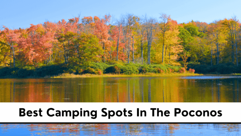 These Are The 7 Best Camping Spots In The Poconos