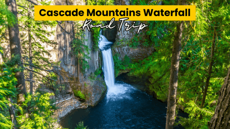 The Ultimate Cascade Mountains Waterfall Road Trip