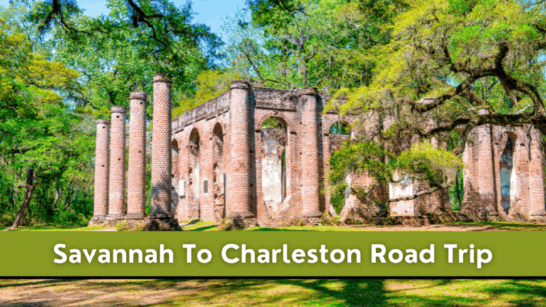 The Ultimate Savannah To Charleston Road Trip