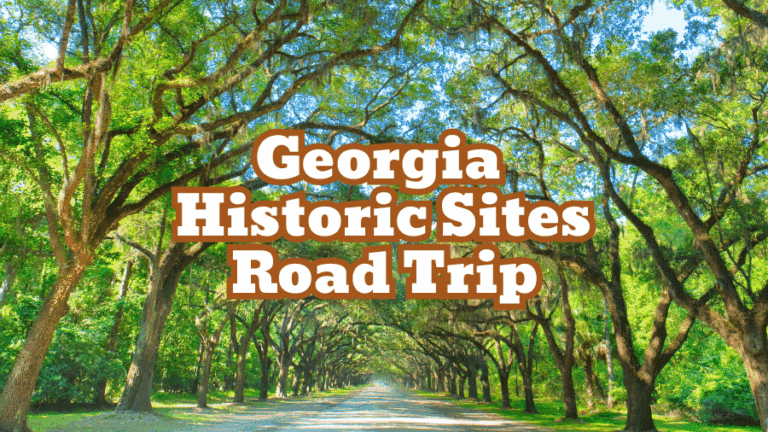 10 Historic Sites That Tell The Story Of Georgia