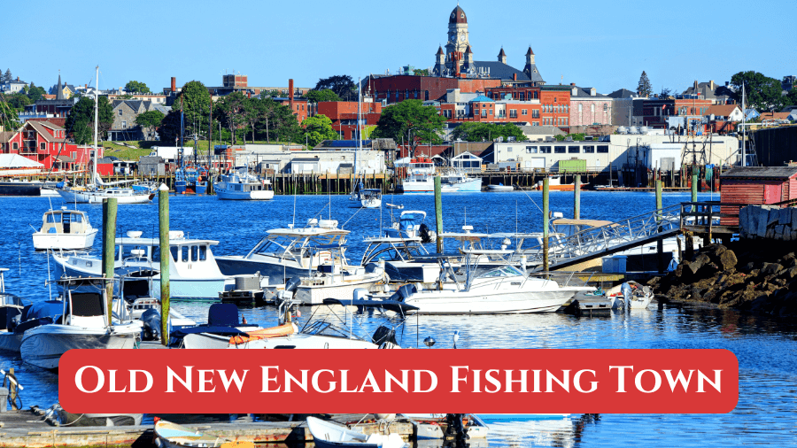 This Massachusetts Fishing Town Still Feels Like Old New England